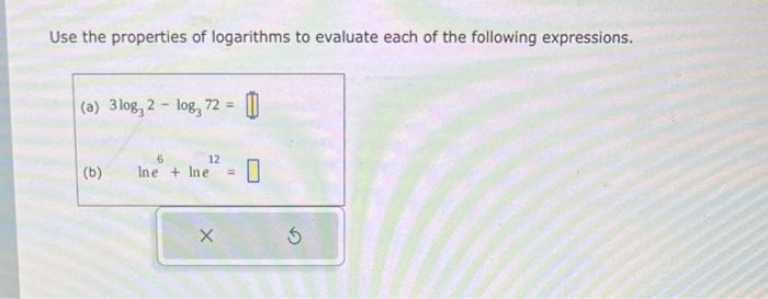 Solved Use the properties of logarithms to evaluate each of | Chegg.com