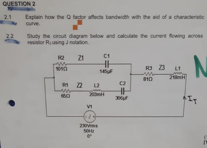 Solved QUESTION 22.1 ﻿Explain how the Q factor affects | Chegg.com
