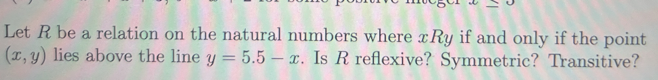 Let R ﻿be a relation on the natural numbers where xRy | Chegg.com