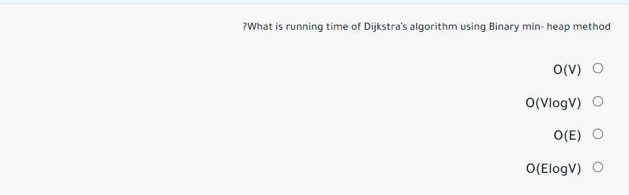 Solved ?What is running time of Dijkstra's algorithm using | Chegg.com