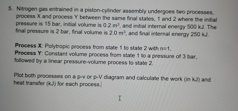 Solved Answers are Wx=691kj Wy=449kj Qx=441kj and Qy=199Kj I | Chegg.com
