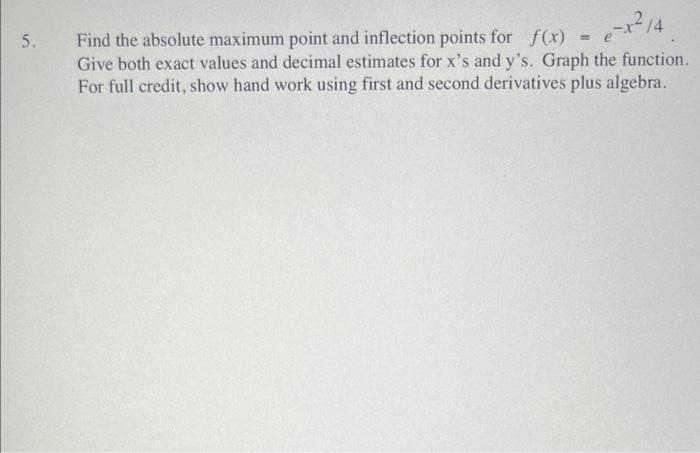 Solved Find the absolute maximum point and inflection points | Chegg.com