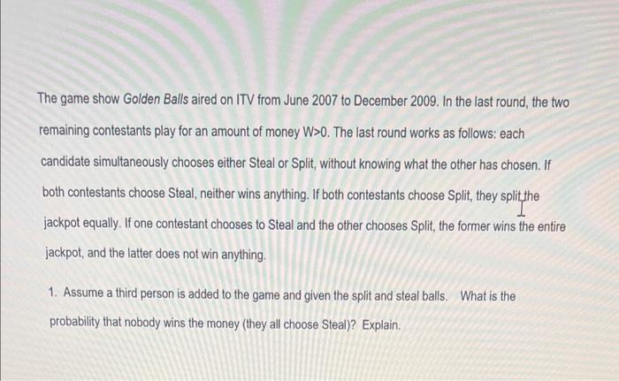 Solved The game show Golden Balls aired on ITV from June | Chegg.com