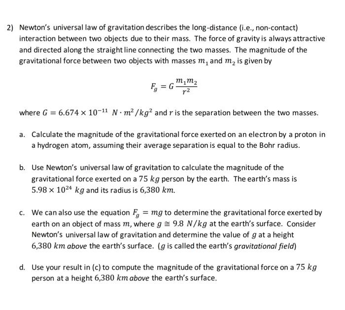 Solved 2) Newton's universal law of gravitation describes | Chegg.com