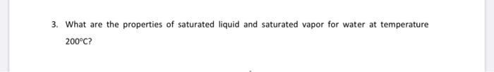 Solved 3. What are the properties of saturated liquid and | Chegg.com