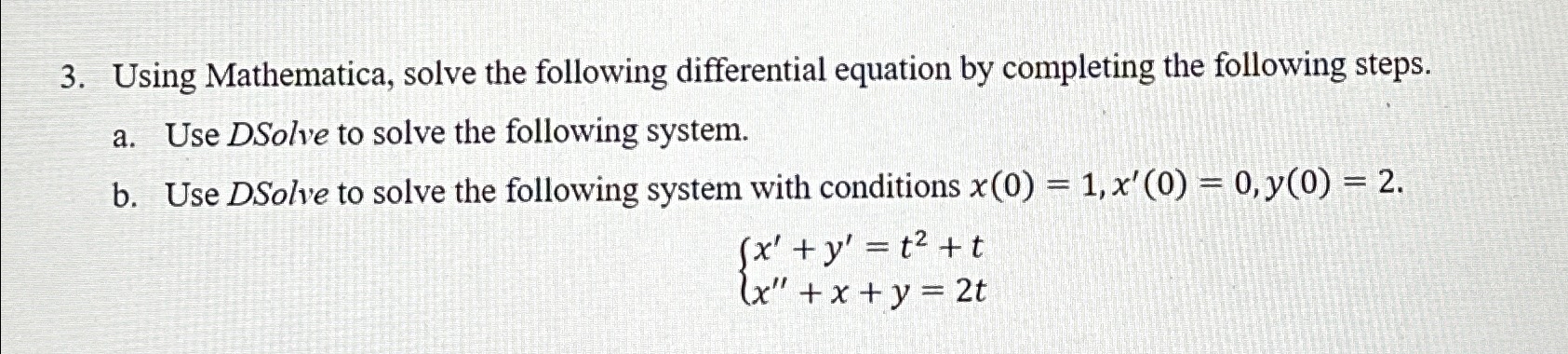 Solved Using Mathematica, solve the following differential | Chegg.com