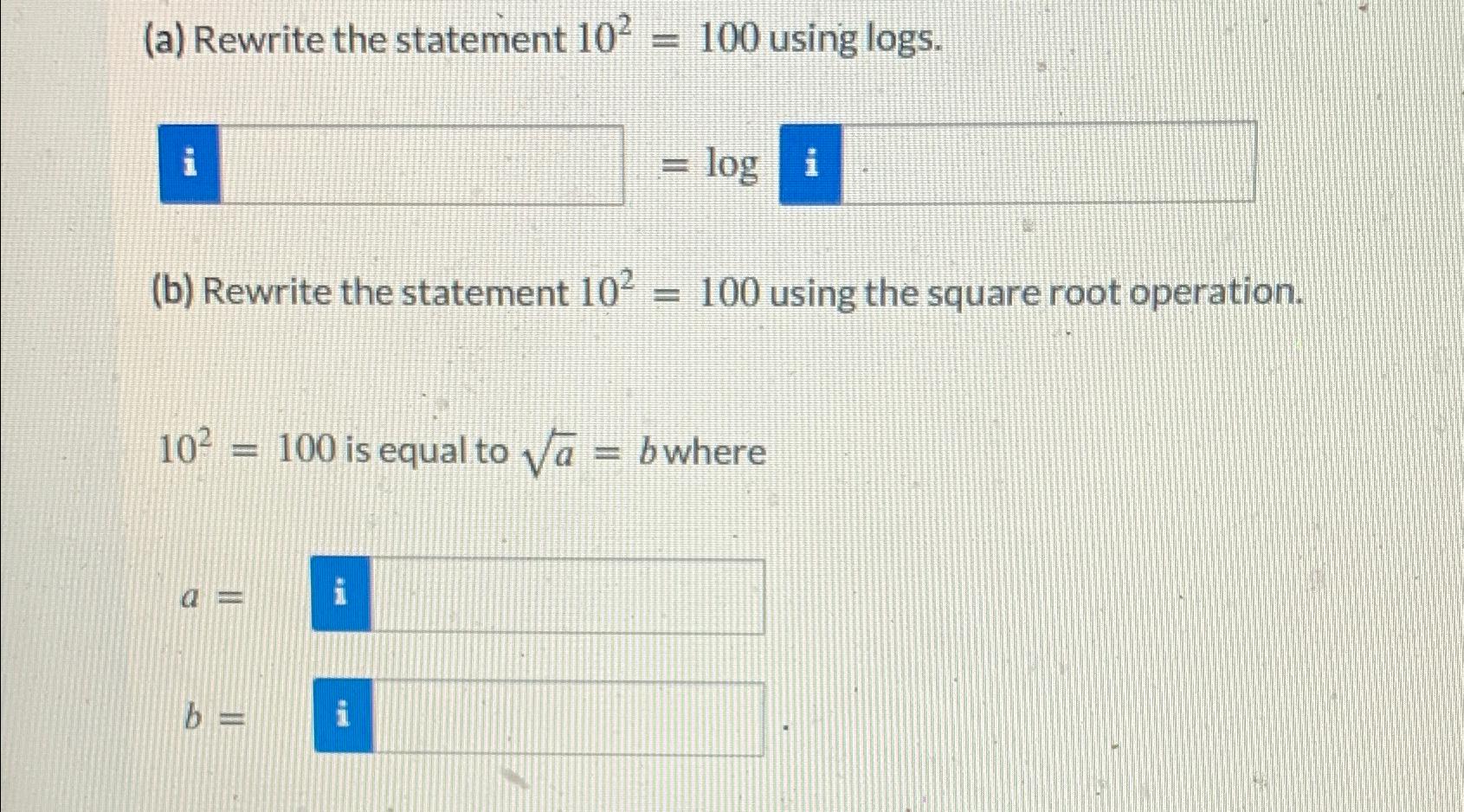 Solved (a) ﻿Rewrite the statement 102=100 ﻿using | Chegg.com