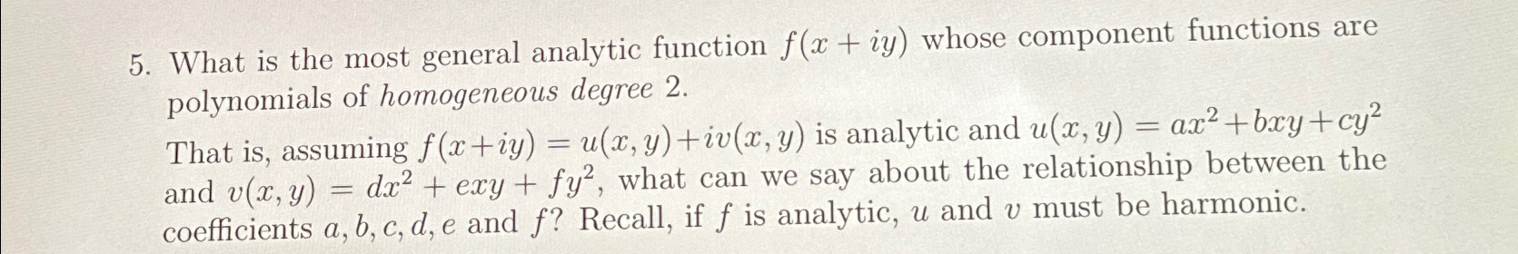 Solved What is the most general analytic function f(x+iy) | Chegg.com