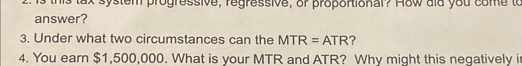 Solved 3. ﻿Under what two circumstances can the MTR = ﻿ATR? | Chegg.com