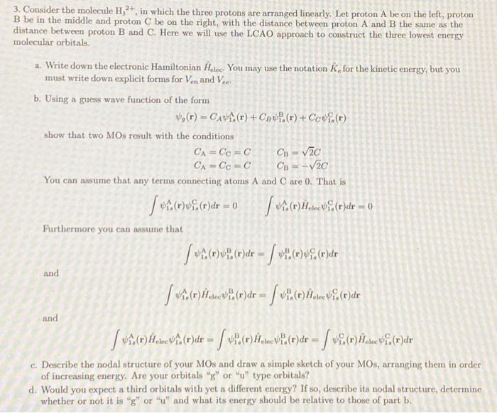Solved 3. Consider the molecule H32+, in which the three | Chegg.com