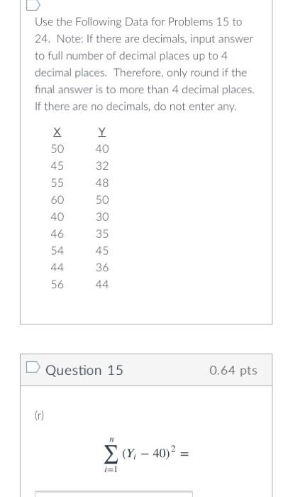 Solved Use the following Data for Problems 15 to 24. Note: | Chegg.com