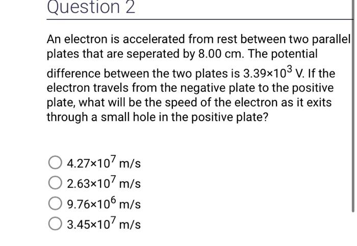 Solved An electron is accelerated from rest between two | Chegg.com