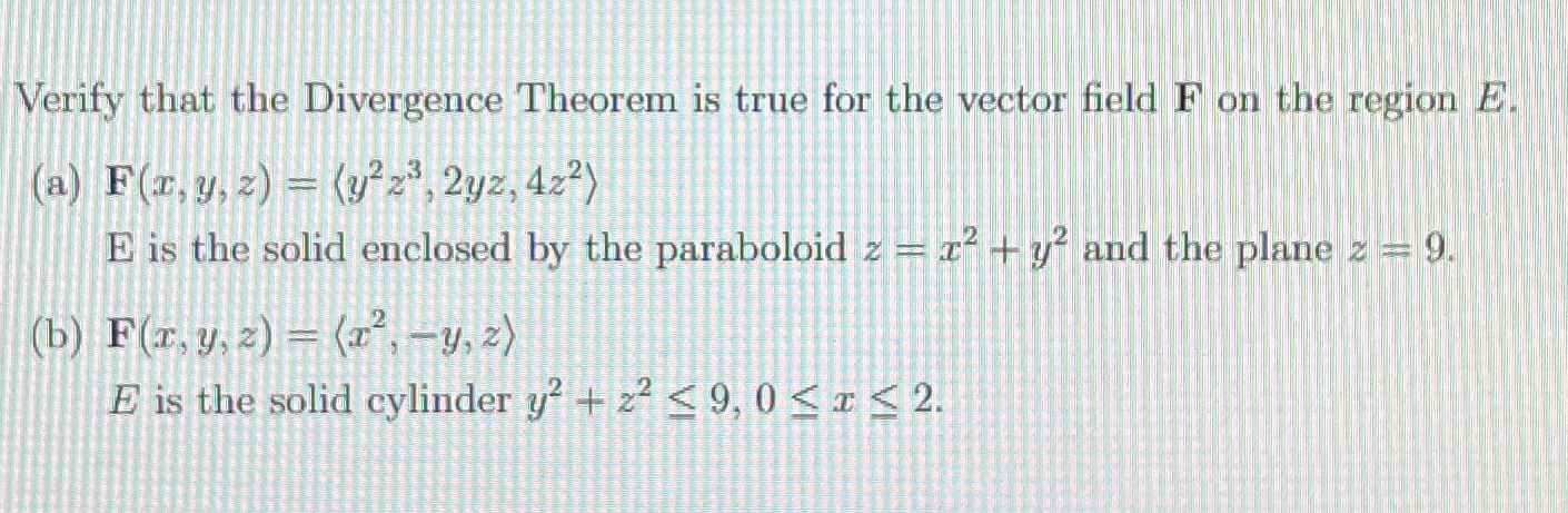 Solved Verify that the Divergence Theorem is true for the | Chegg.com