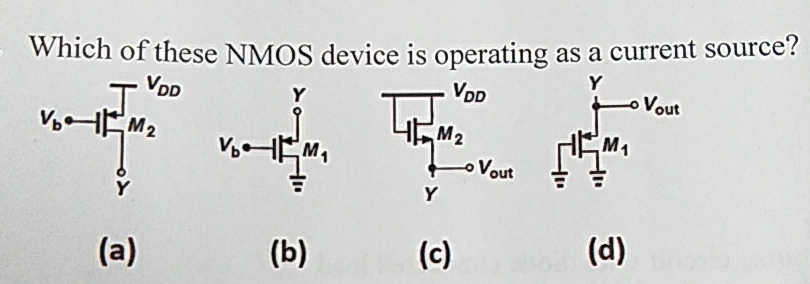 Solved Which of these NMOS device is operating as a current | Chegg.com