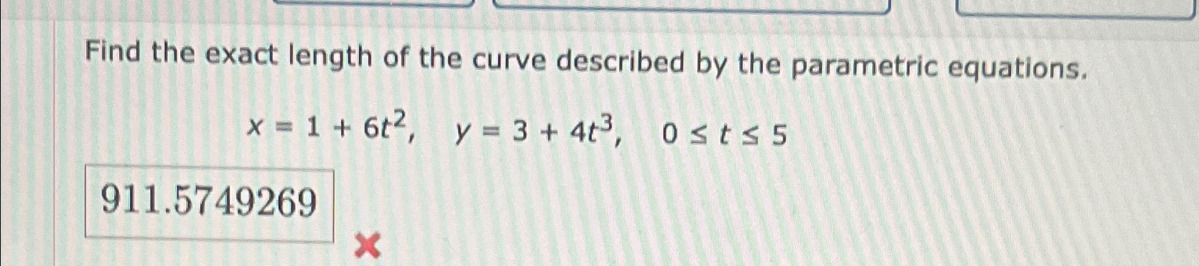 Solved Find the exact length of the curve described by the | Chegg.com