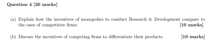 Solved Question 4 [20 ﻿marks](a) ﻿Explain how the incentives | Chegg.com