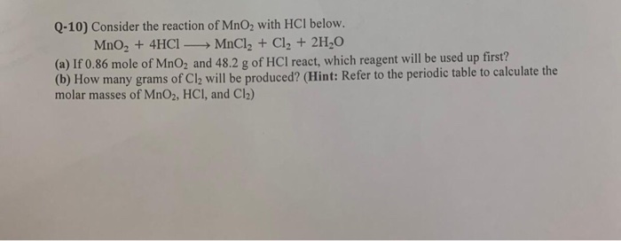 Solved Q-10) Consider the reaction of MnO, with HCl below. | Chegg.com