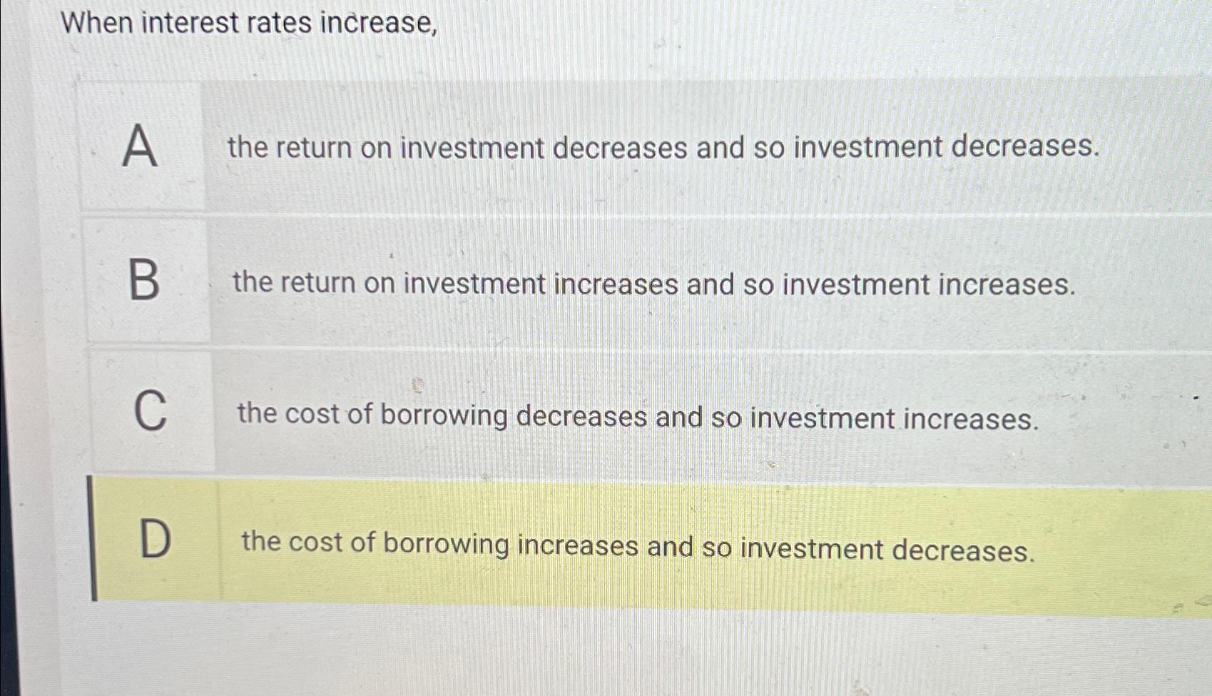 Solved When interest rates increase,A the return on | Chegg.com