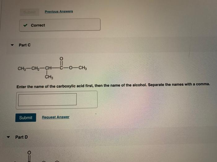 Solved Previous Answers Correct Part C Enter the name of the | Chegg.com