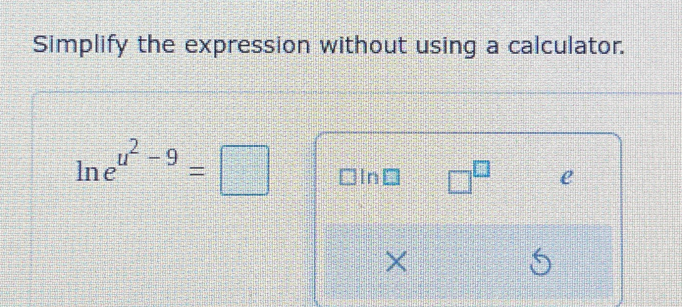 Solved Simplify the expression without using a | Chegg.com