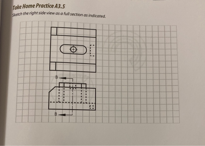 Solved Sketch the right side view as a full section as | Chegg.com