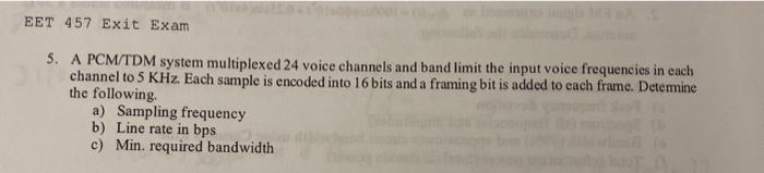 Solved 5. A PCM/TDM system multiplexed 24 voice channels and | Chegg.com