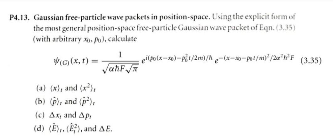 Solved 4.13. Gaussian free-particle wave packets in | Chegg.com