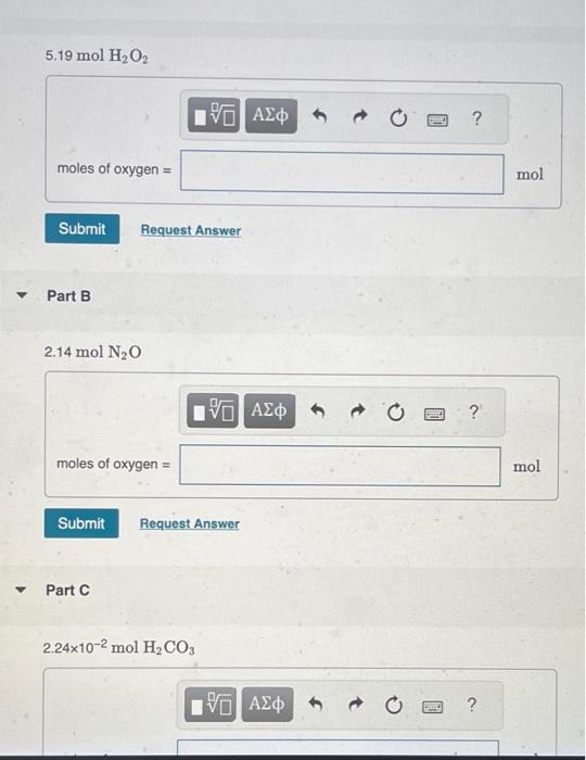 Solved 5.19 mol H₂O2 moles of oxygen = Submit Request | Chegg.com