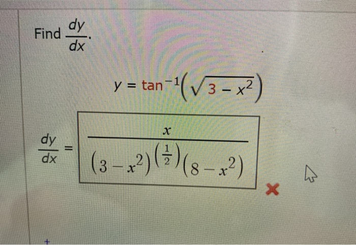 Solved dy dx y = tan-(V3 - x?) y tar Use implicit | Chegg.com
