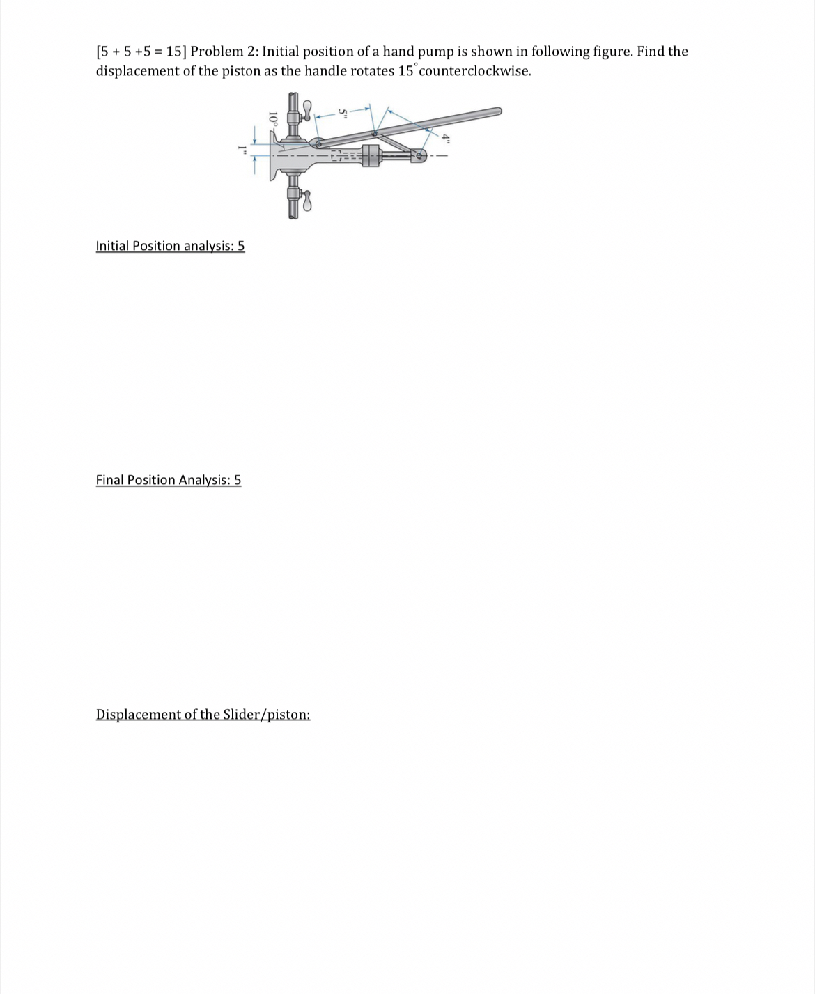 Solved 5+5+5=15 ﻿Problem 2: Initial position of a hand pump | Chegg.com