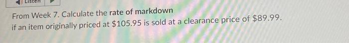 Solved From Week 7. Calculate the rate of markdown if an | Chegg.com