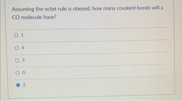 Solved Assuming the octet rule is obeyed, how many covalent | Chegg.com