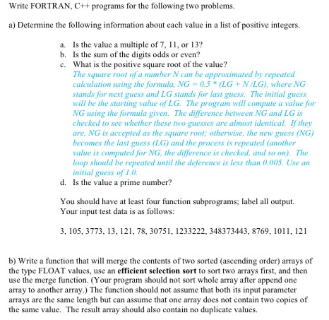 Solved Write FORTRAN, C++ programs for the following two | Chegg.com