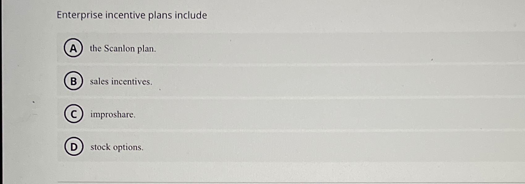 Solved Enterprise incentive plans includethe Scanlon | Chegg.com
