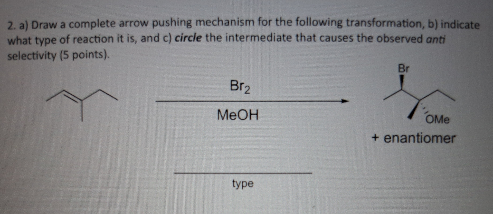 Solved a) ﻿Draw a complete arrow pushing mechanism for the | Chegg.com