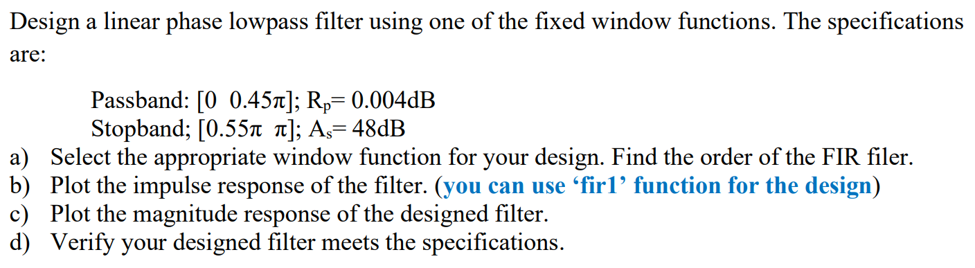 Solved Design a linear phase lowpass filter using one of the | Chegg.com