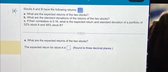 Solved Stocks A and B have the following returns: a. What | Chegg.com