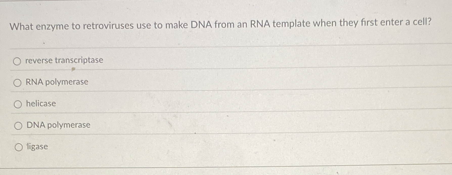 Solved What enzyme to retroviruses use to make DNA from an | Chegg.com