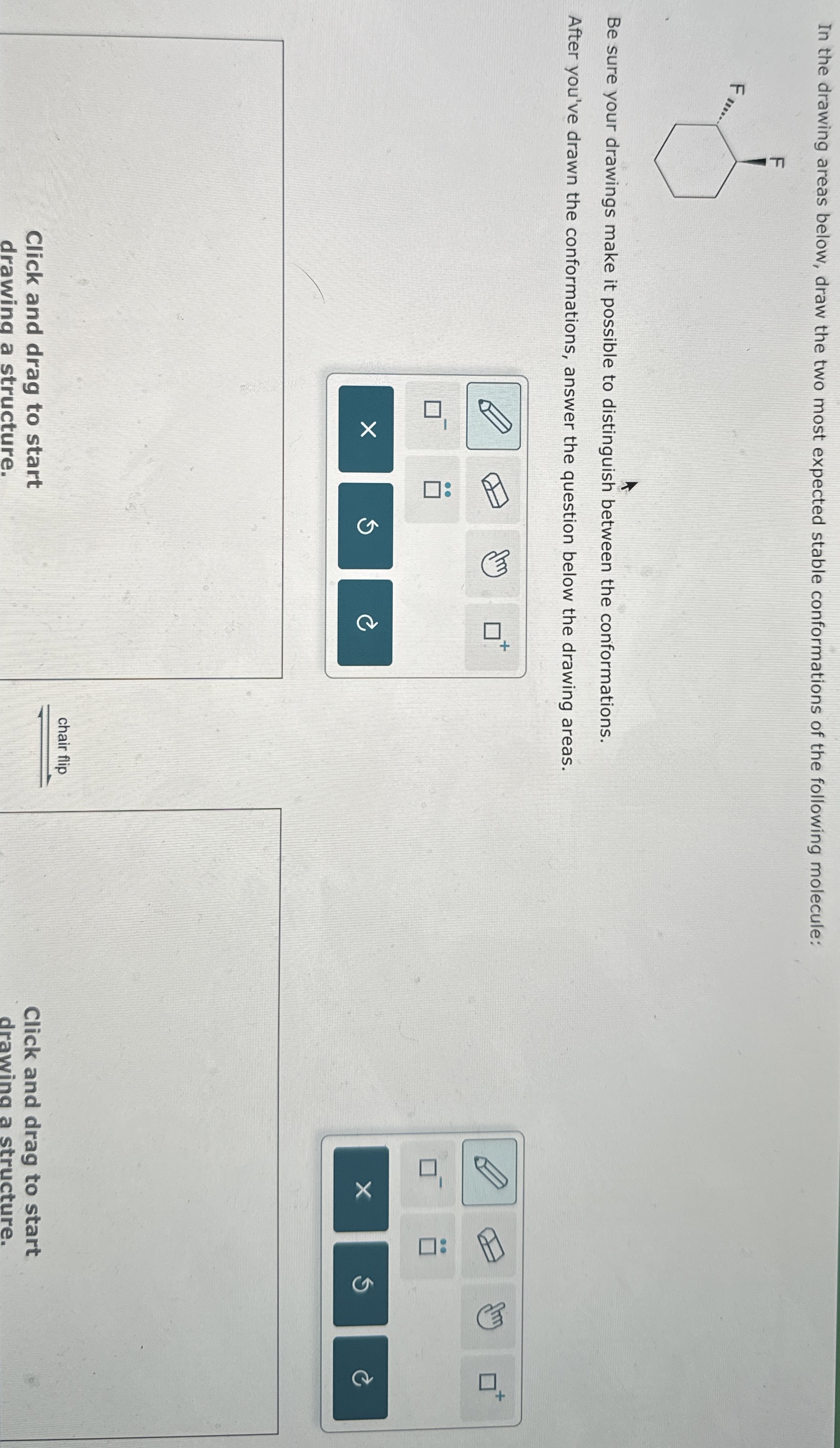 Solved In the drawing areas below, draw the two most | Chegg.com