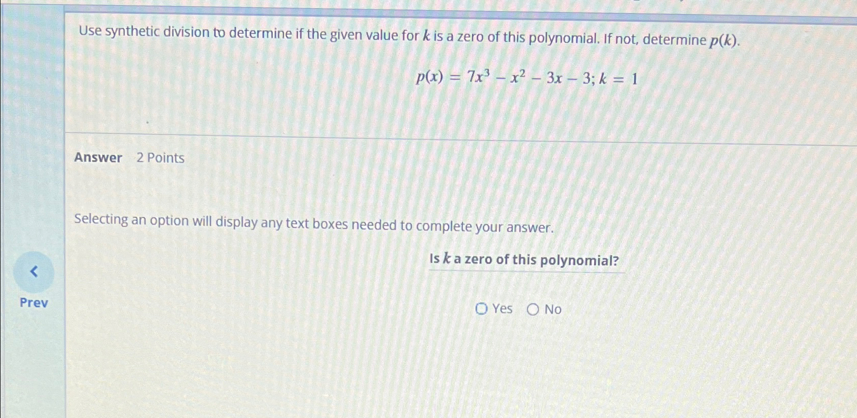 Solved Use synthetic division to determine if the given | Chegg.com
