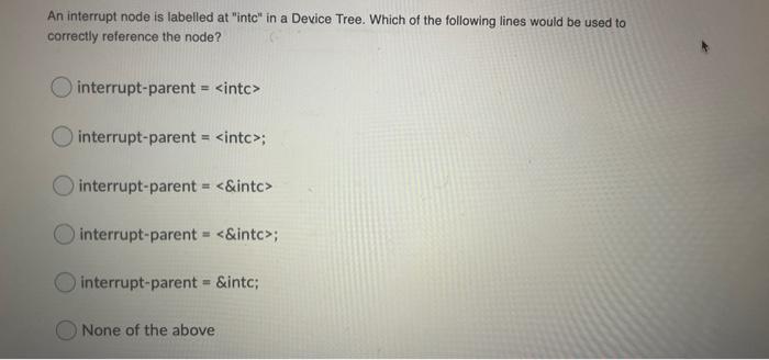 Solved An interrupt node is labelled at "intc" in a Device | Chegg.com