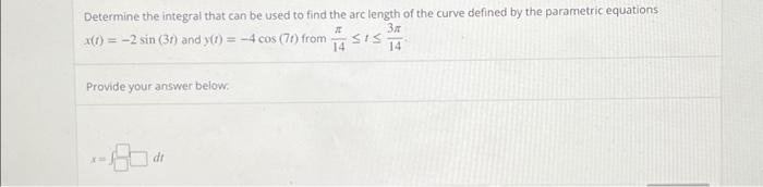 Solved Determine the integral that can be used to find the | Chegg.com