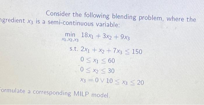 Solved Consider the following blending problem, where the | Chegg.com