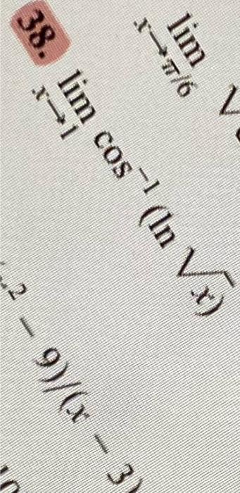 Solved lim TT/6 38. lim cos (ln Vx) 9)/(x - 31 46686l64E | Chegg.com