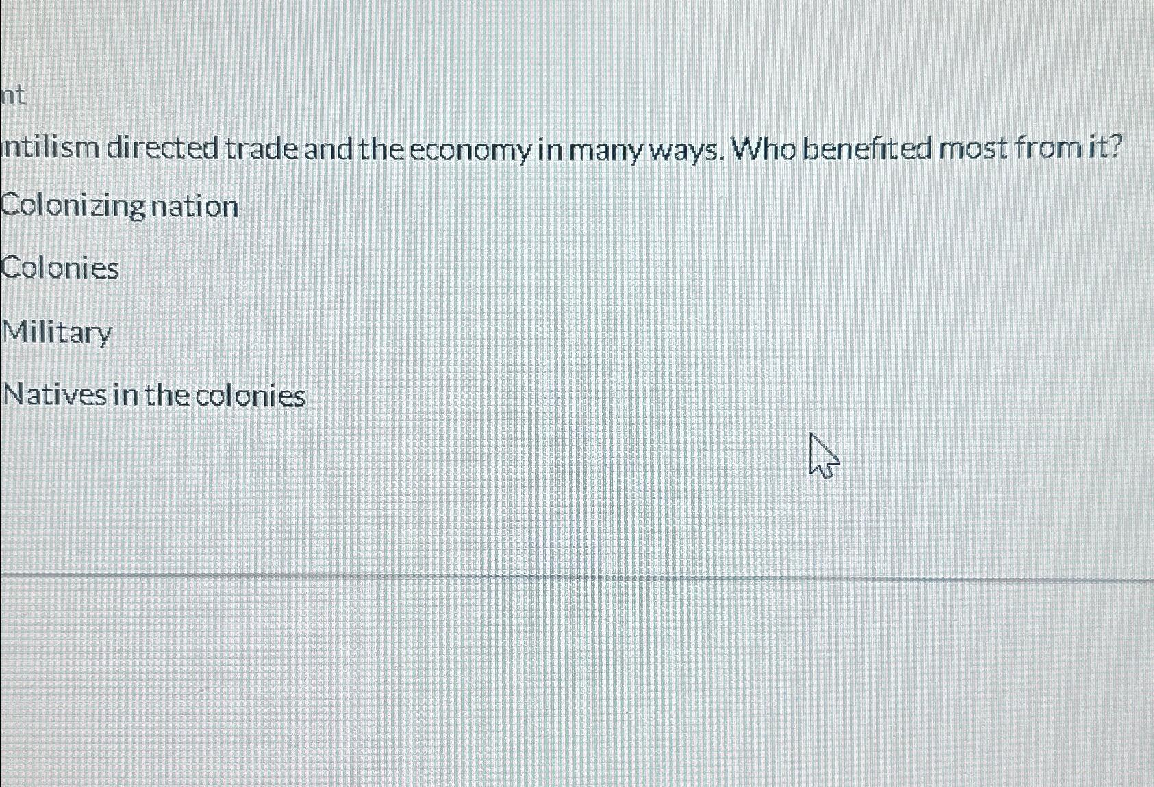 Solved intilism directed trade and the economy in many ways. | Chegg.com