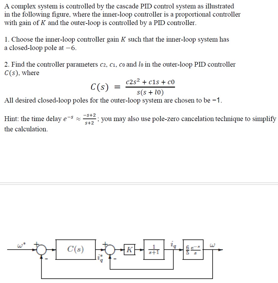 Solved A complex system is ﻿controlled by ﻿the cascade PID | Chegg.com