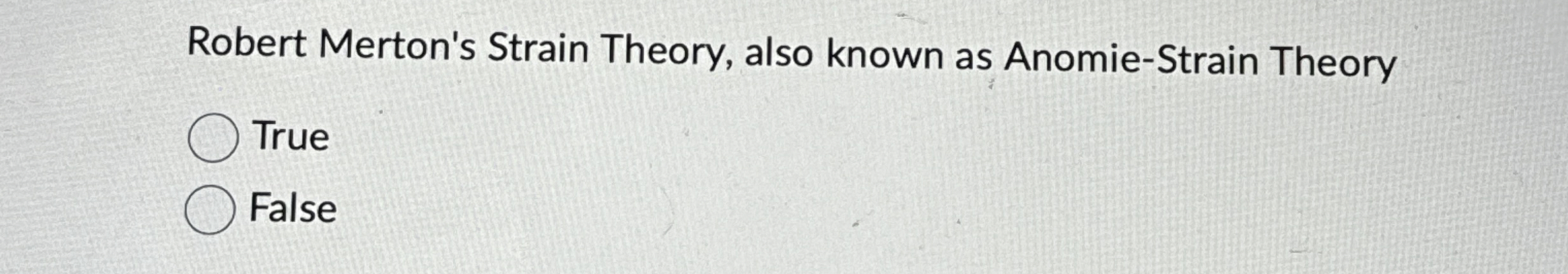 Solved Robert Merton's Strain Theory, also known as | Chegg.com