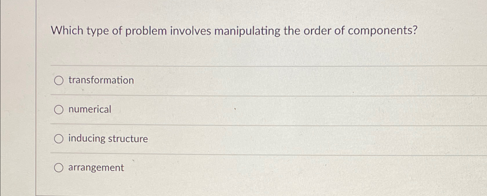 Solved Which type of problem involves manipulating the order | Chegg.com