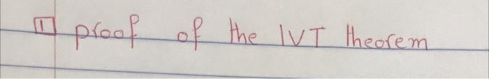 Solved I proof of the IVT theorem | Chegg.com