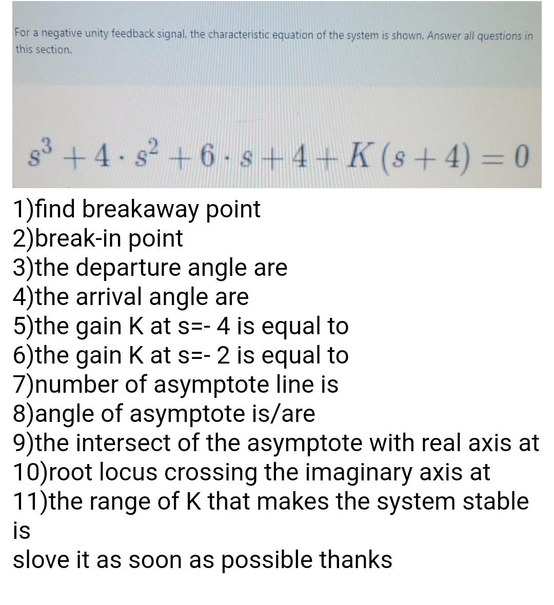 Solved For a negative unity feedback signal, the | Chegg.com